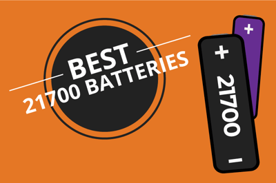 Best 21700 Batteries 2026 - Vaping360